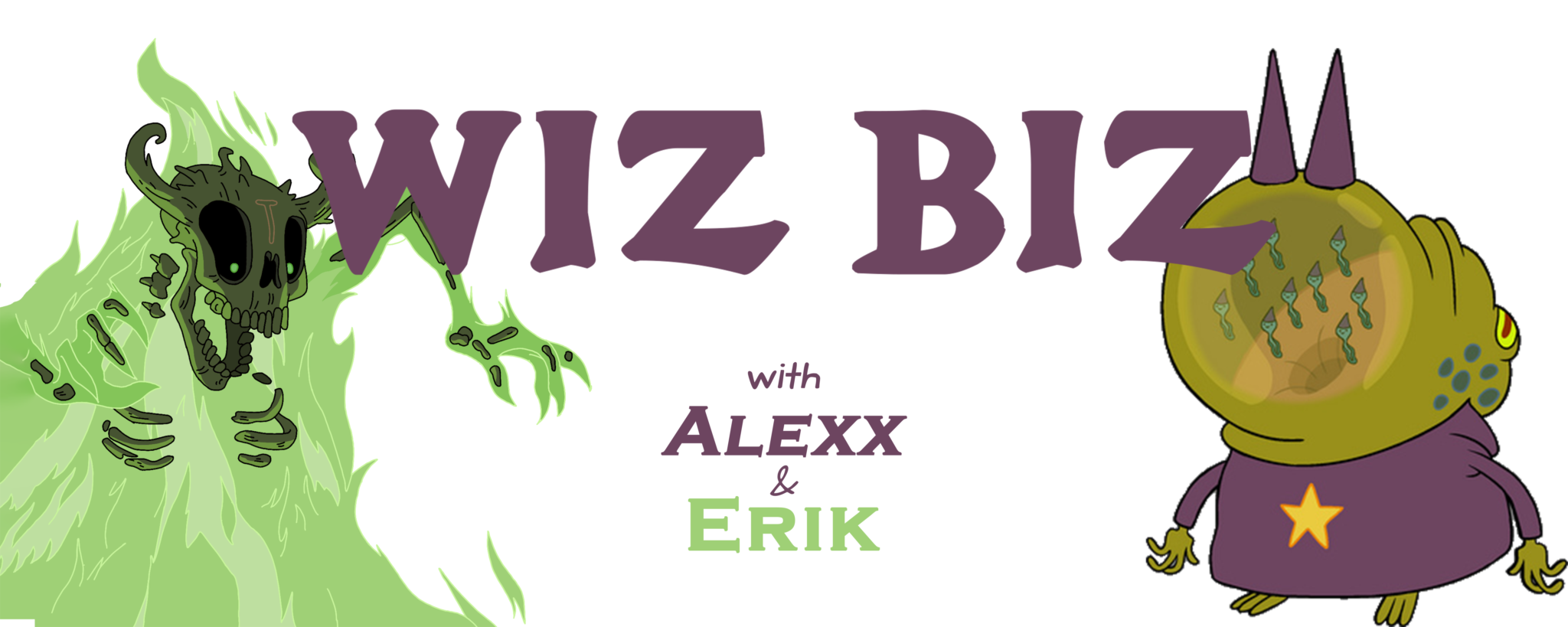 Bonus: Wiz Biz with Alexx and Erik – Arnemancy